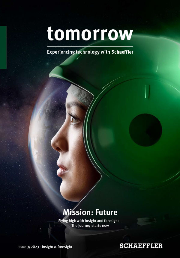 tomorrow - EXPERIENCING TECHNOLOGY WITH SCHAEFFLER | Schaeffler ... tomorrow - EXPERIENCING TECHNOLOGY WITH SCHAEFFLER | Schaeffler ...