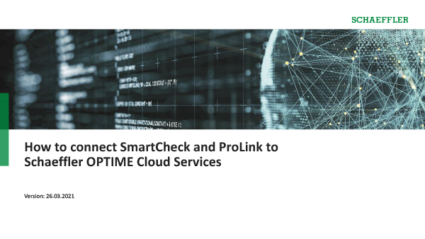 How to connect SmartCheck and ProLink to Schaeffler OPTIME Cloud ...